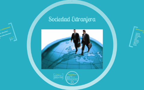 Sociedad Extranjera by Karem Ramírez Osorio on Prezi