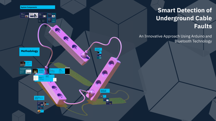 Smart Detection of Underground Cable Faults by R̶A̶A̶T̶ Choudhary on Prezi