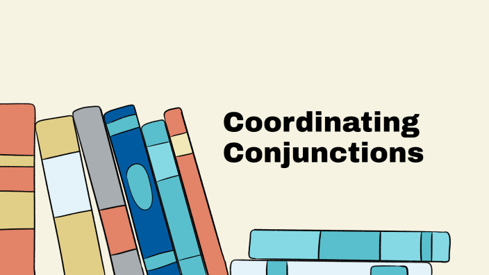 Coordinating Conjunctions by stark neumann on Prezi
