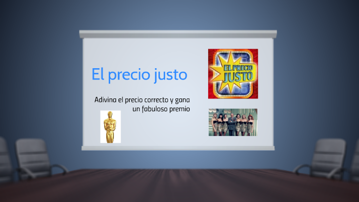 El precio justo by Leonardo Unda on Prezi