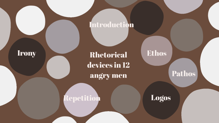 rhetorical devices in 12 angry men by Ayman Ezzergui on Prezi