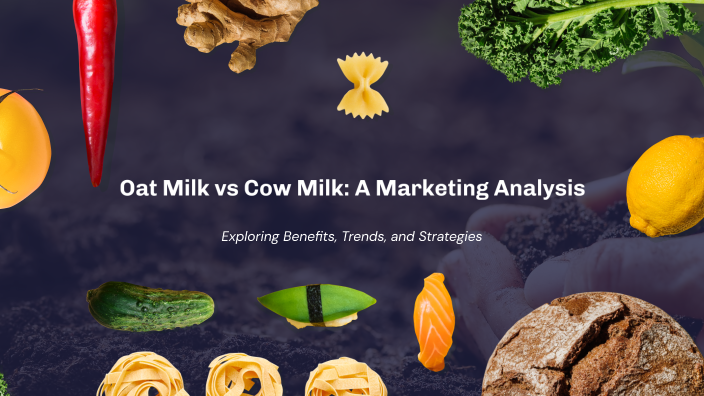 Oat Milk vs Cow Milk: A Marketing Analysis by Lawrence Ciortan on Prezi