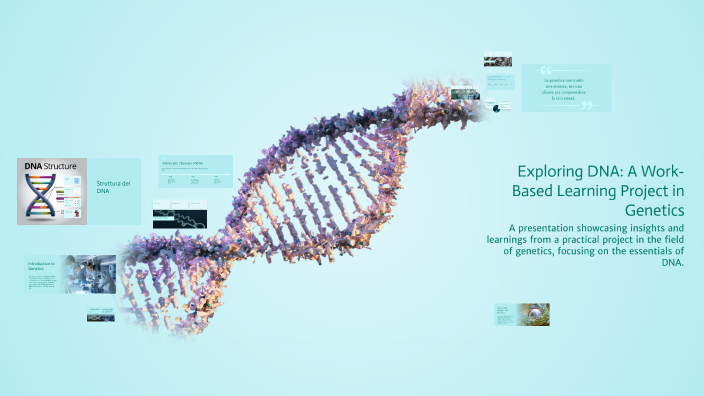 Exploring DNA: A Work-Based Learning Project in Genetics by rachele ...