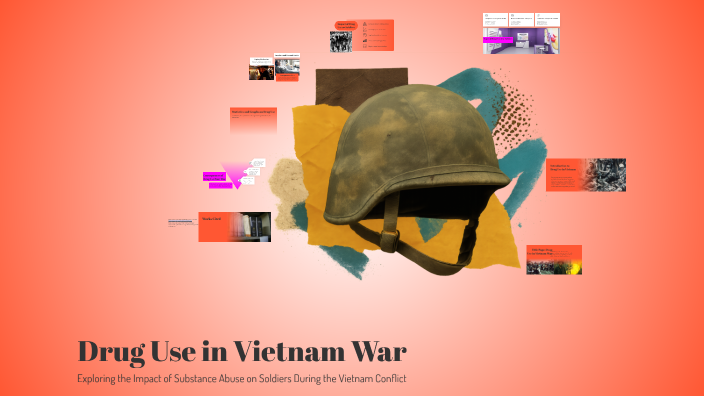 Drug Use in Vietnam War by Braylen Brown on Prezi