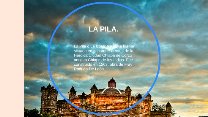 LA PILA. by René Grajales on Prezi