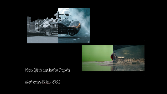 Pre-Production VFX & Motion Graphics by Noah Kaminer-Vickers on Prezi
