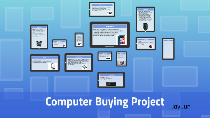 Computer Buying Project by Jay Jun on Prezi