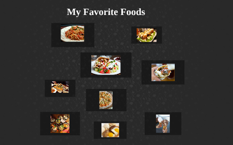 My Favorite Types of Food by vivian do on Prezi