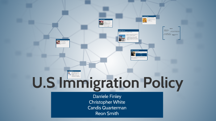 U.S Immigration Policy by darriele finley on Prezi