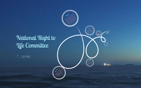 National Right to Life Committee by Tiffany Jarrell on Prezi