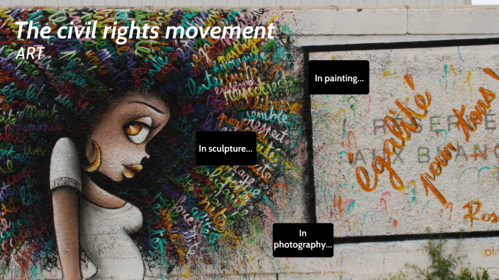 civil rights movement art 2 by chiara lombardo on Prezi