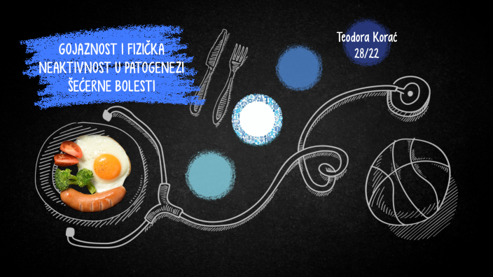 Gojaznost i fizička neaktivnost u patogenezi šećerne bolesti by Teodora ...