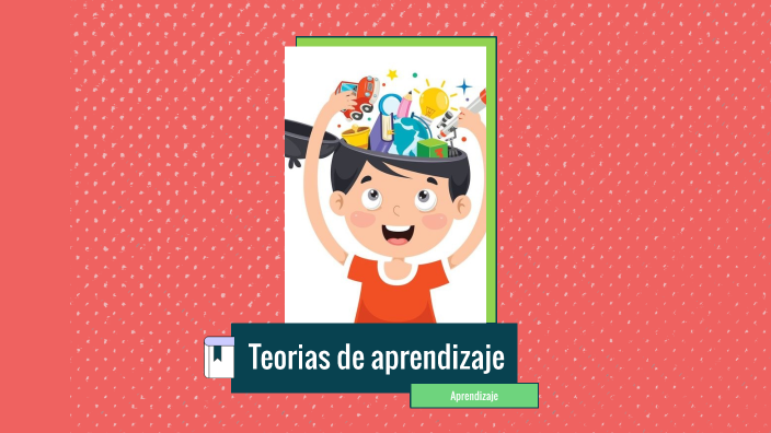 Teorias de aprendizaje by heidy juliana baez niño on Prezi