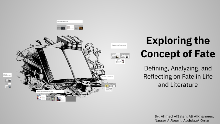Exploring the Concept of Fate by عبدالعزيز on Prezi