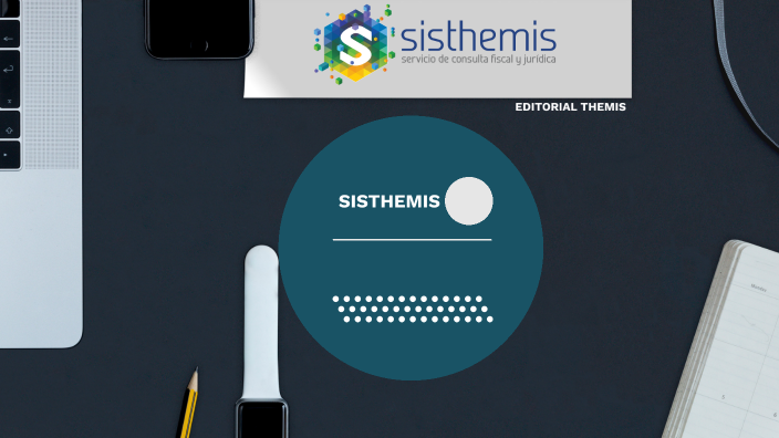Presentación Sisthemis Profesional by Editorial Themis on Prezi