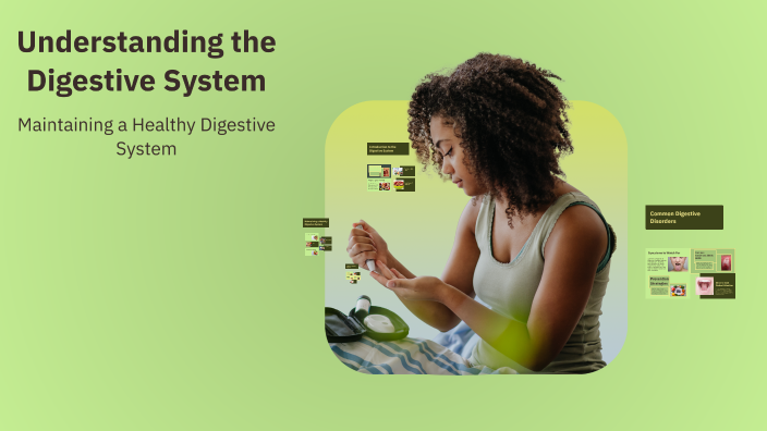 Understanding the Digestive System by NILANCHAL PANDA on Prezi