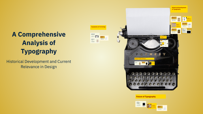 A Comprehensive Analysis of Typography by khushi soni on Prezi