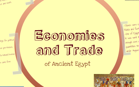 Ancient Egypt: Economies and Trade by Alicia Pottinger on Prezi