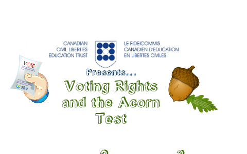 CCLET Presents: Voting Rights and the Acorn Test by April Julian on Prezi