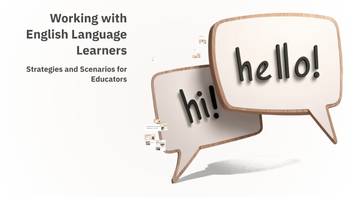 Working with English Language Learners by Bre'Ann Jones on Prezi