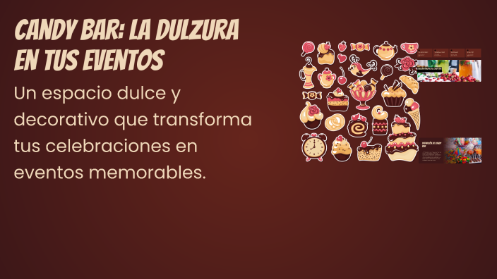 Candy Bar: La Dulzura en tus Eventos by Ema MP on Prezi
