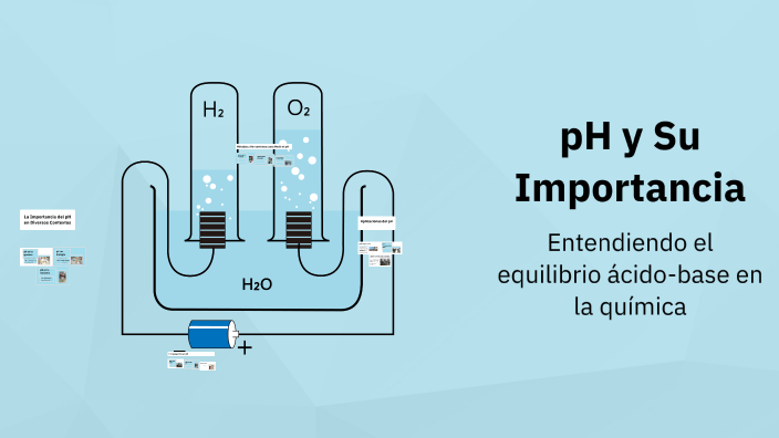 pH y Su Importancia by Ismael Caro on Prezi