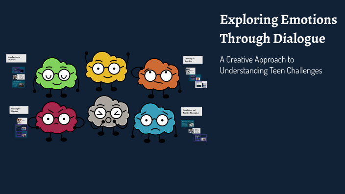 Exploring Emotions Through Dialogue by mememeloza llano on Prezi