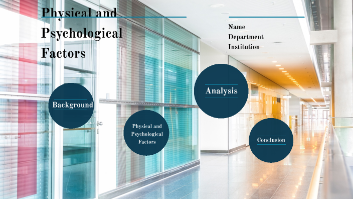 Chapter 7: Physical and Psychological Factors by Noah Stanford on Prezi