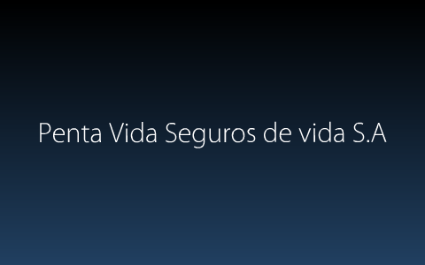 RRHH Penta vida seguros de vida by oliver pape on Prezi