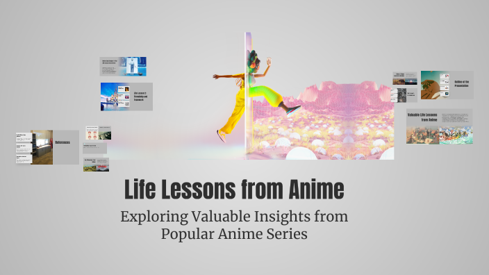 Life Lessons from Anime by Fizza Abid on Prezi