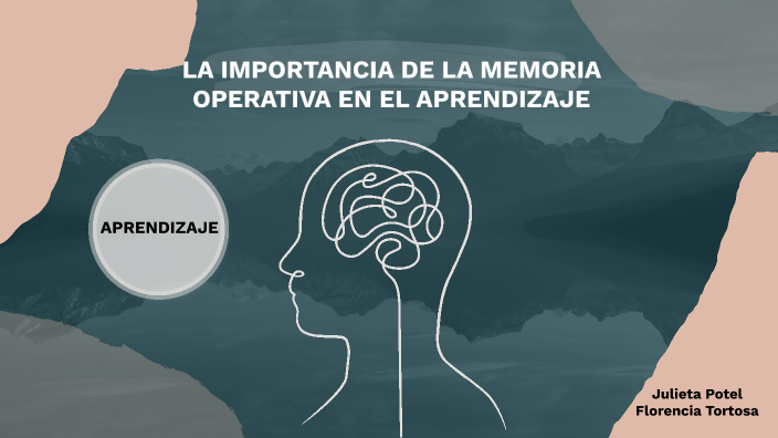Memoria operativa y aprendizaje by Julieta Potel on Prezi