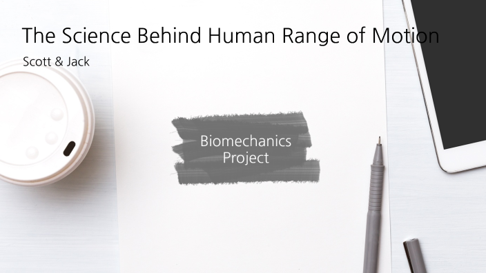 Biomechanics Project by Scott Kim on Prezi