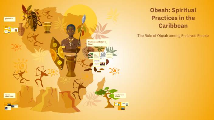 Obeah: Spiritual Practices in the Caribbean by Victor Torres-Rivas on Prezi