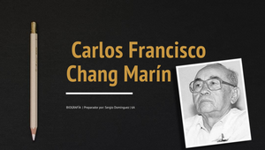 Biografía Carlos Chang Marín by Sergio Arturo Domínguez González on ...