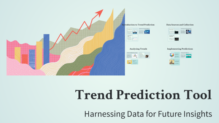 Trend Prediction Tool by Elizabeth Llamas Guerrero on Prezi