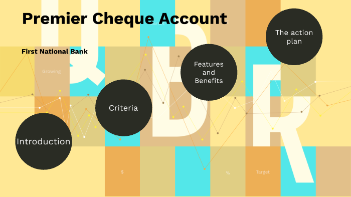 FNB's Premier Cheque Account by Thamsanqa Hemeni on Prezi