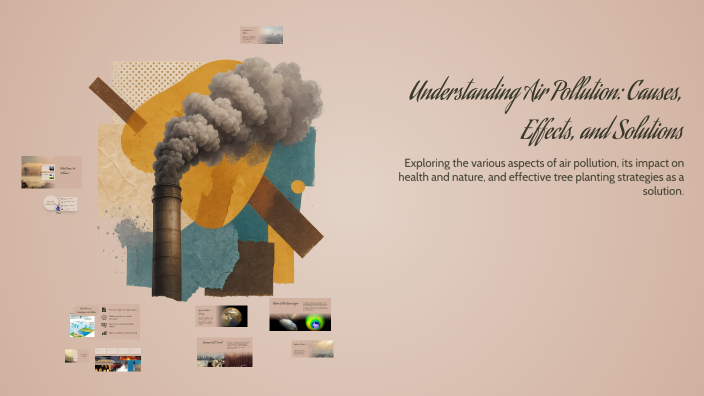 Understanding Air Pollution: Causes, Effects, and Solutions by Giiss on ...