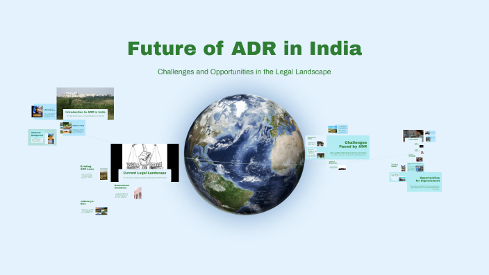 Future of ADR in India by VENKAT TA on Prezi