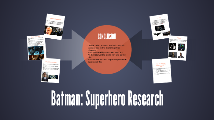 Batman: Superhero Research by Taylor Nixon on Prezi