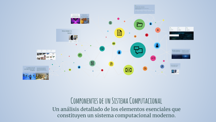 Componentes de un Sistema Computacional by yoendry ferreras on Prezi