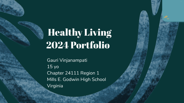 HOSA Healthy Living 2024 Portfolio by Gauri Vinjanampati on Prezi