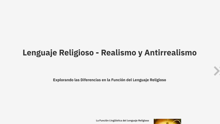 Lenguaje Religioso - Realismo y Antirrealismo by Samuel Moncayo on Prezi