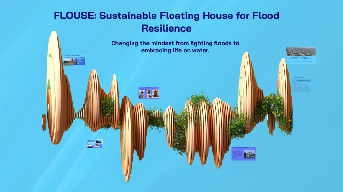 FLOUSE: Sustainable Floating House for Flood Resilience by anastasia ...