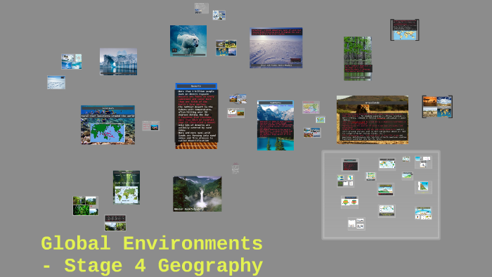 Global Environments - Stage 4 Geography by Talia Mortimer on Prezi