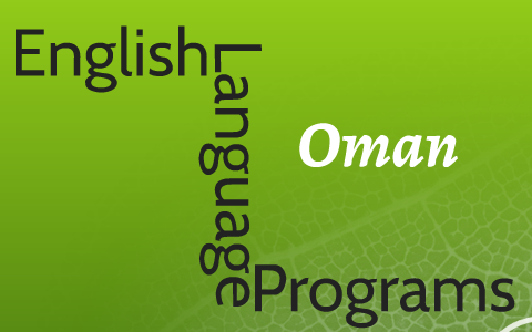 English Language Programs (Oman) by Sami AL-Kharusi on Prezi