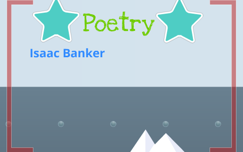 Isaac Banker by Traci Steinbach on Prezi