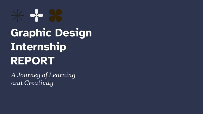 Graphic design Internship Report by Anusha P Nambiar on Prezi