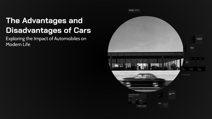 The Advantages and Disadvantages of Cars by Luanne Dias on Prezi