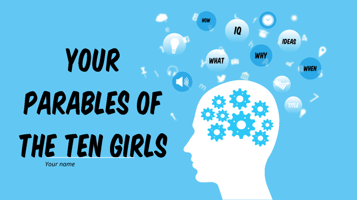 Your parables of the Ten Girls/ Bridesmaids/Virgins by Lisa Devane on Prezi