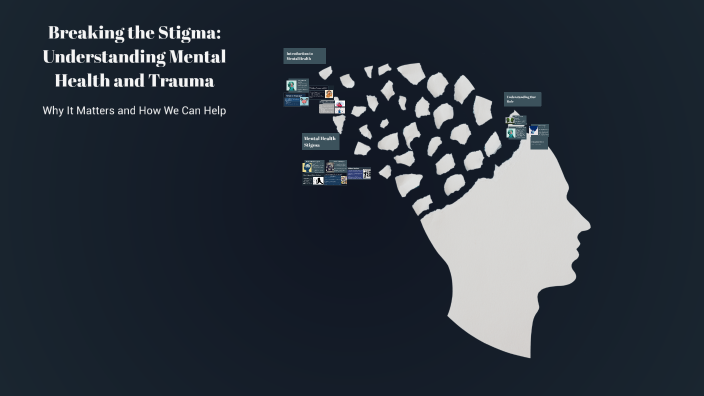 Breaking the Stigma: Understanding Mental Health and Trauma by Jared ...